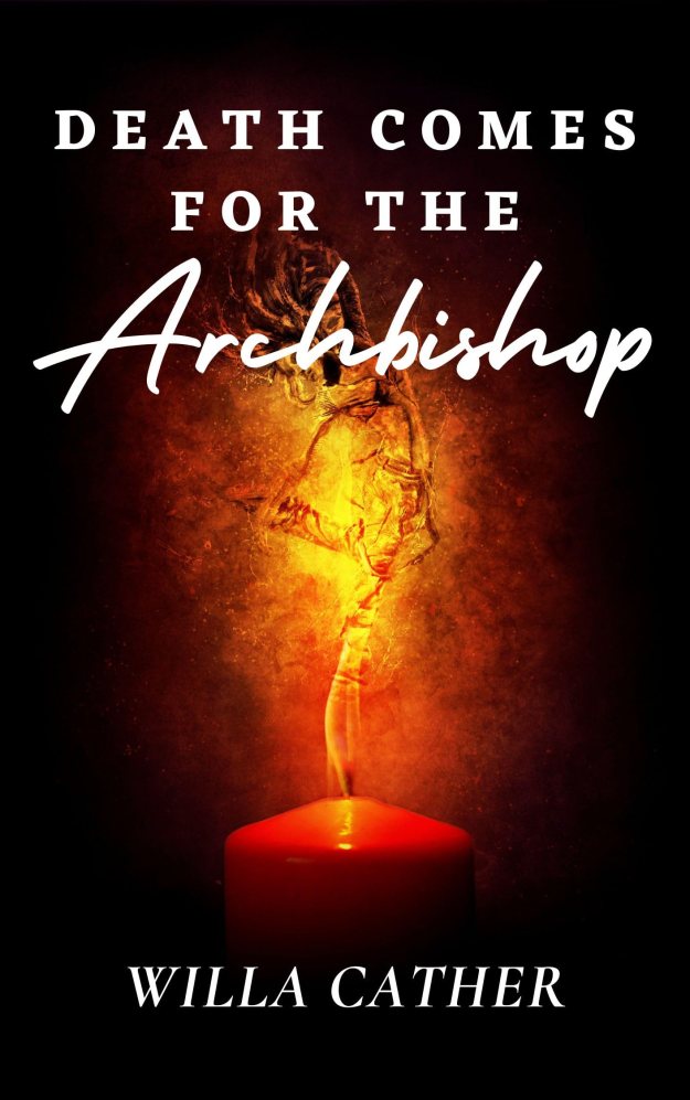 Review of Death Comes for the Archbishop by Willa Cather | Sign of the Rose